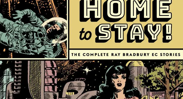 Ray Bradbury EC Comics Adaptations are Home to Stay! [Review] - Wicked ...